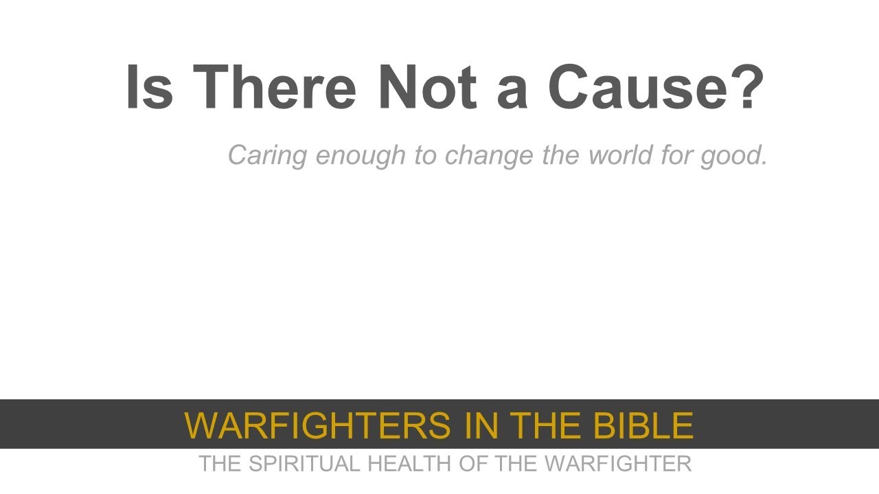 Is There Not a Cause - From the Fray